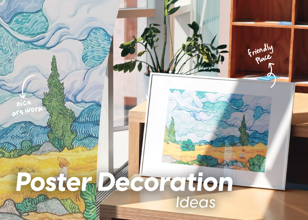 7 Tips to Make Your Poster Decoration Ideas More Artistic
